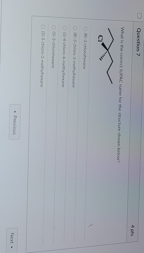 Solved Question 7 4 pts What is the correct IUPAC name for | Chegg.com
