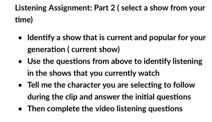 Solved Listening Assignment: Part 2 ( select a show from | Chegg.com