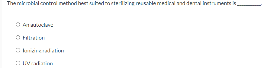 Solved The microbial control method best suited to | Chegg.com