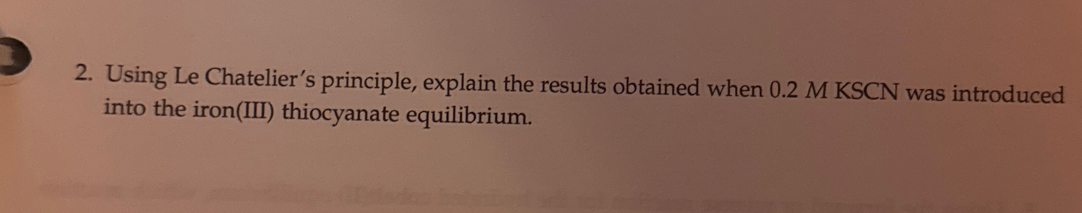 Solved Using Le Chatelier's principle, explain the results | Chegg.com