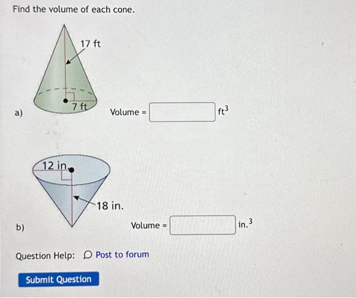Solved Find the volume of each cone. a) volume = b Volume = | Chegg.com