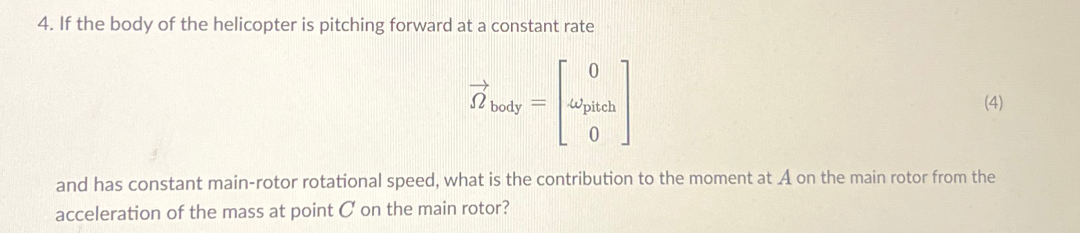 Solved If the body of the helicopter is pitching forward at | Chegg.com