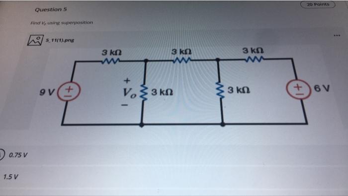 Solved 20 Points Questions Find is using superposition 5 | Chegg.com