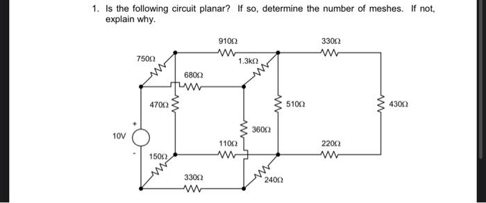 Solved 1. Is the following circuit planar? If so, determine | Chegg.com