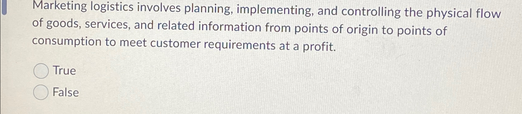 Solved Marketing logistics involves planning, implementing, | Chegg.com