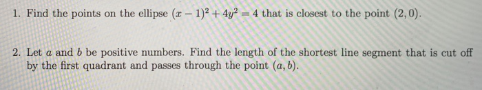 Solved 1. Find the points on the ellipse (x - 1)2 + 4y2 = 4 | Chegg.com