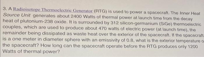Solved 3. A Radioisotope Thermoelectric Generator (RTG) is | Chegg.com