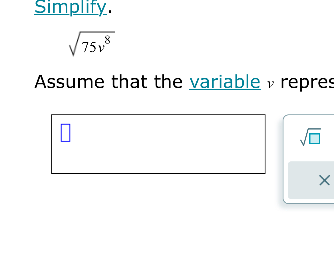 Solved Simplify.75v82Assume that the variable v ﻿repres | Chegg.com