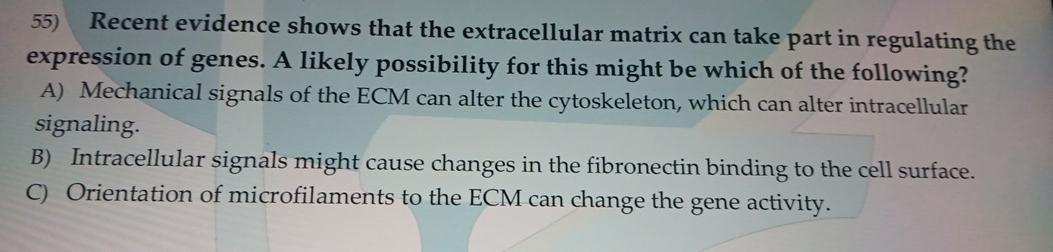 Solved Recent evidence shows that the extracellular matrix | Chegg.com