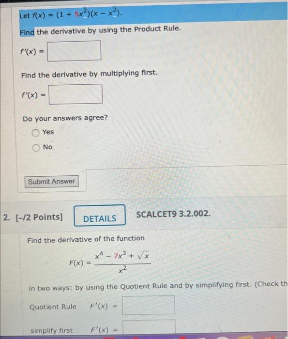 Solved Let f(x)=(1+5x2)(x−x2) Find the derivative by using | Chegg.com