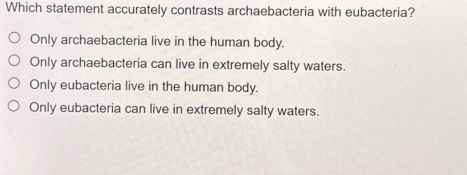 Solved Which statement accurately contrasts archaebacteria | Chegg.com