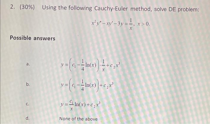 Solved 2. (30\%) Using the following Cauchy-Euler method, | Chegg.com