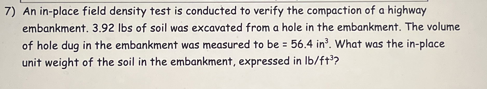 Solved An in-place field density test is conducted to verify | Chegg.com
