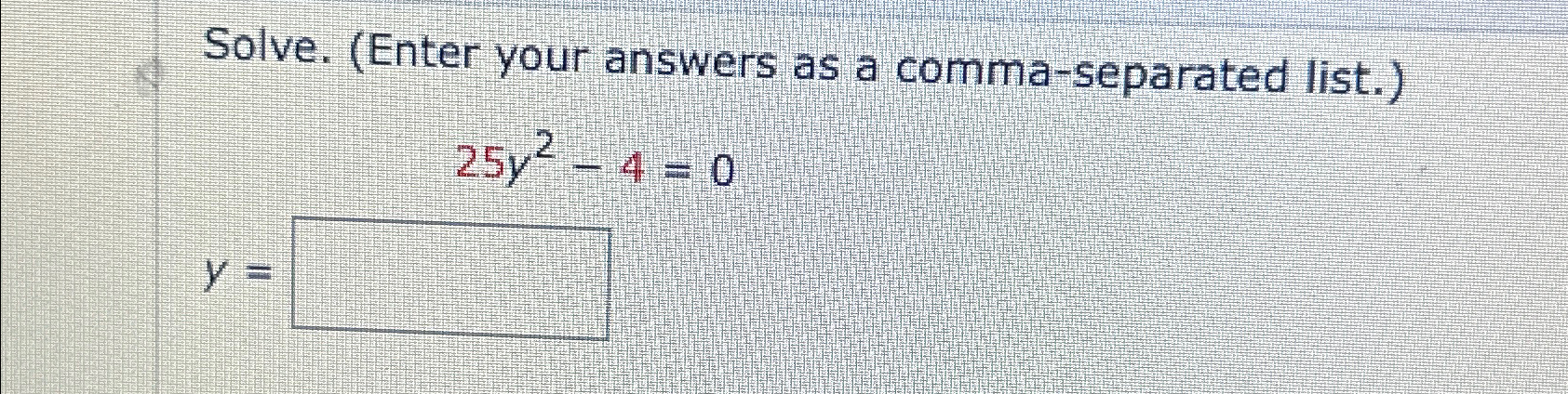 Solved Solve. (Enter your answers as a comma-separated | Chegg.com