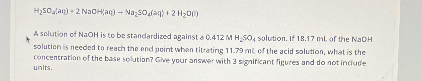 Solved H2SO4(aq)+2NaOH(aq)→Na2SO4(aq)+2H2O(l)A solution of | Chegg.com