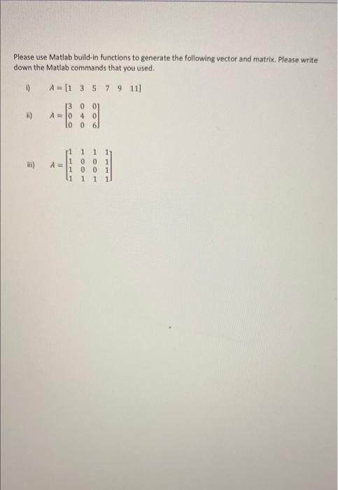 Solved Please Use Matlab Build In Functions To Generate The 6314