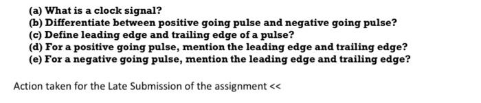 Solved (a) What is a clock signal? (b) Differentiate between | Chegg.com