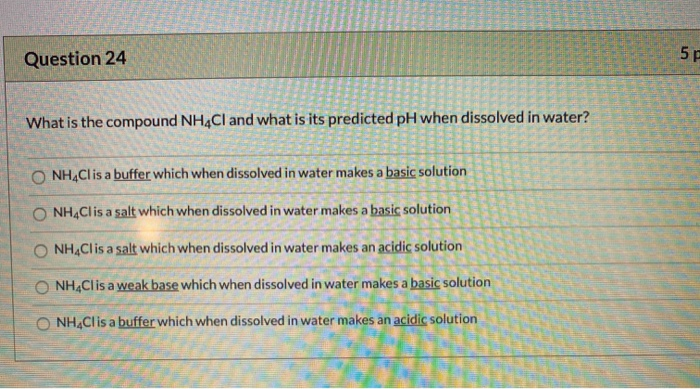 Solved Question 24 What is the compound NH4Cl and what is | Chegg.com