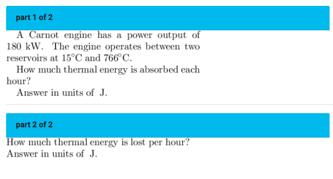 Solved part 1 ﻿of 2A Carnot engine has a power output | Chegg.com