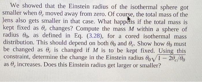 Solved We can define the Einstein radius of an isothermal | Chegg.com