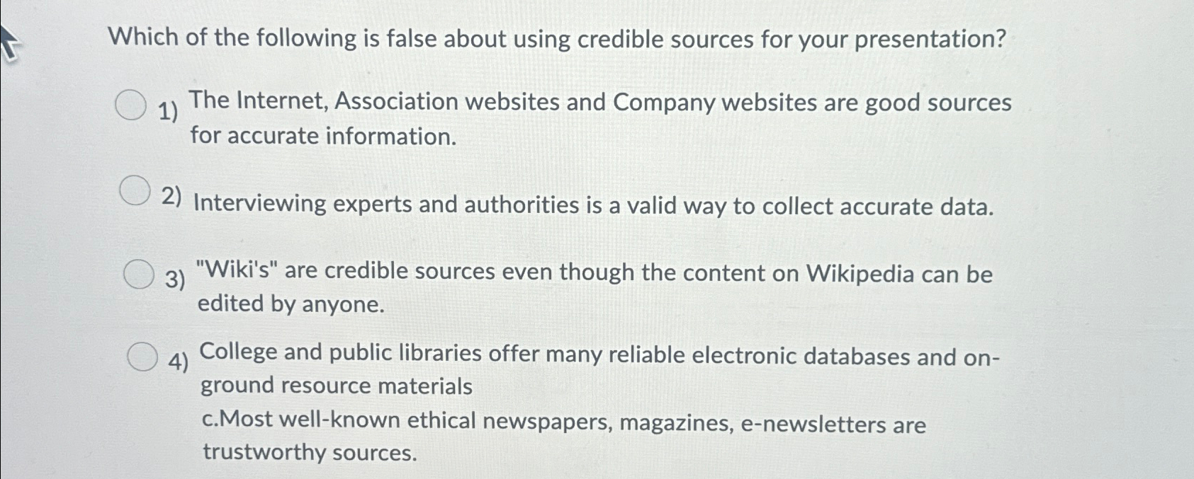 Solved Which of the following is false about using credible | Chegg.com