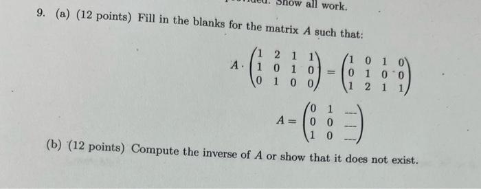 Solved 9. (a) (12 points) Fill in the blanks for the matrix | Chegg.com