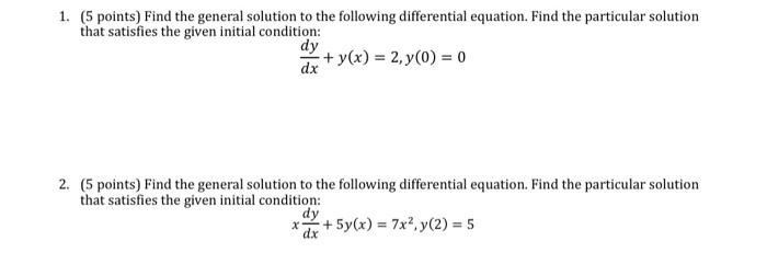 Solved (5 points) Find the general solution to the following | Chegg.com