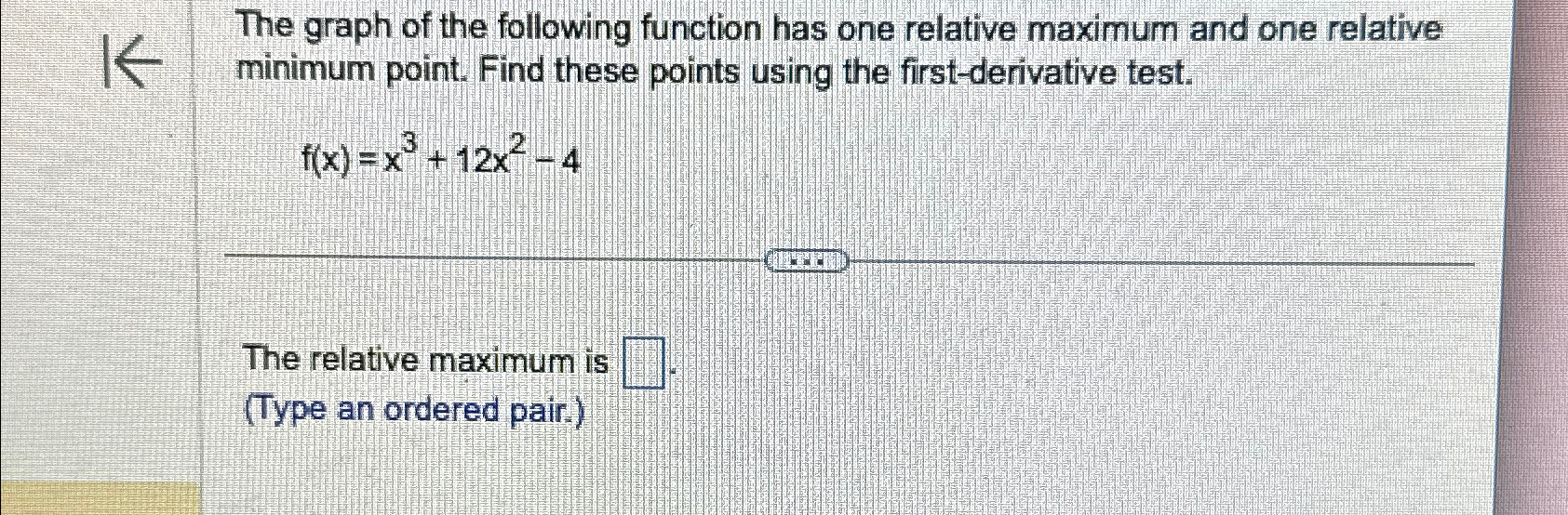 Solved The graph of the following function has one relative | Chegg.com