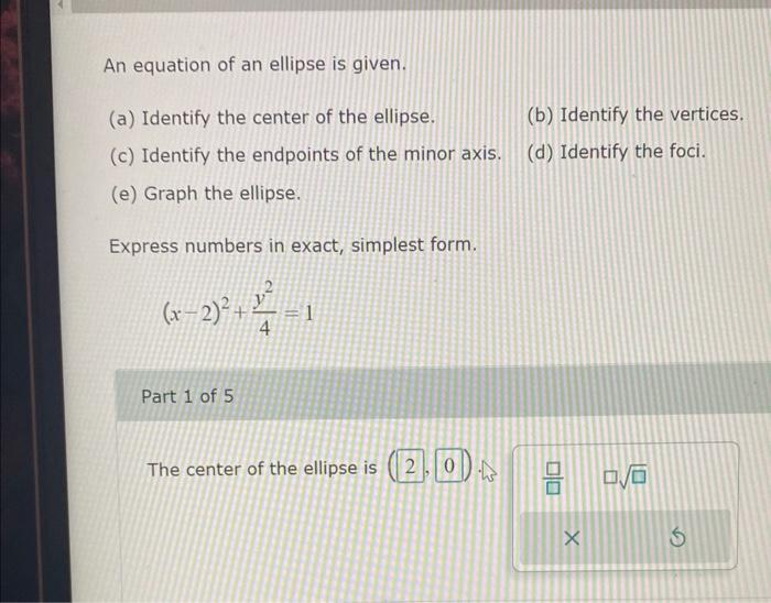 Solved An equation of an ellipse is given. (a) Identify the | Chegg.com