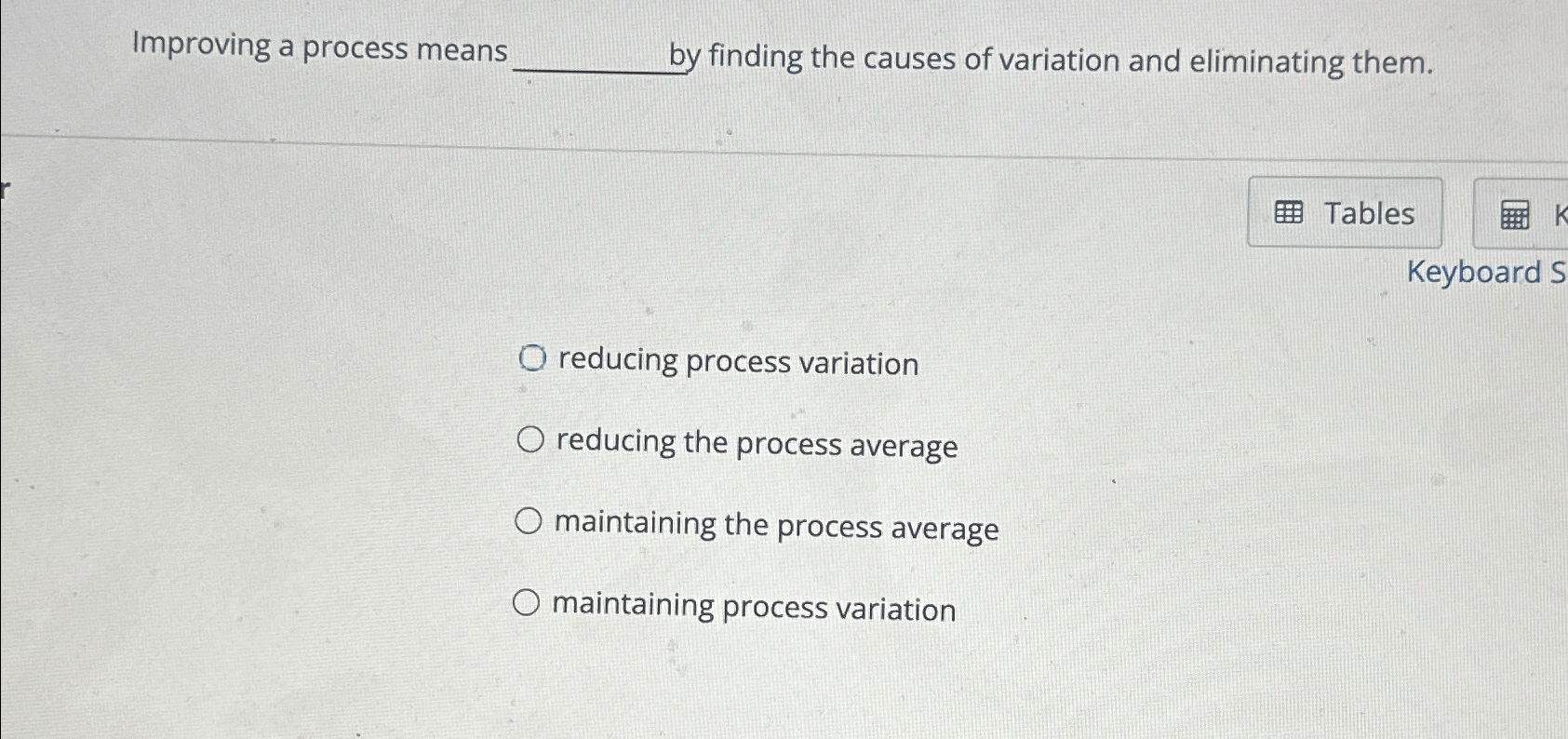 Solved Improving a process meansy finding the causes of | Chegg.com