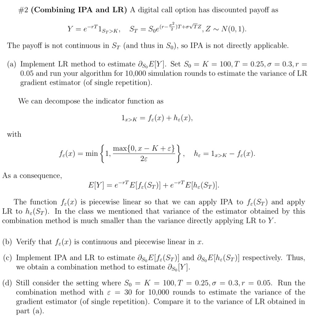 Solved #2 (Combining IPA and LR) ﻿A digital call option has | Chegg.com