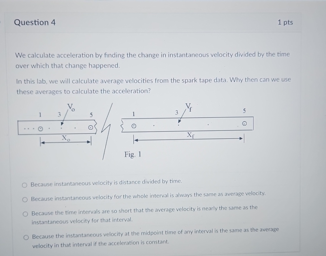 Solved Question 4We calculate acceleration by finding the | Chegg.com
