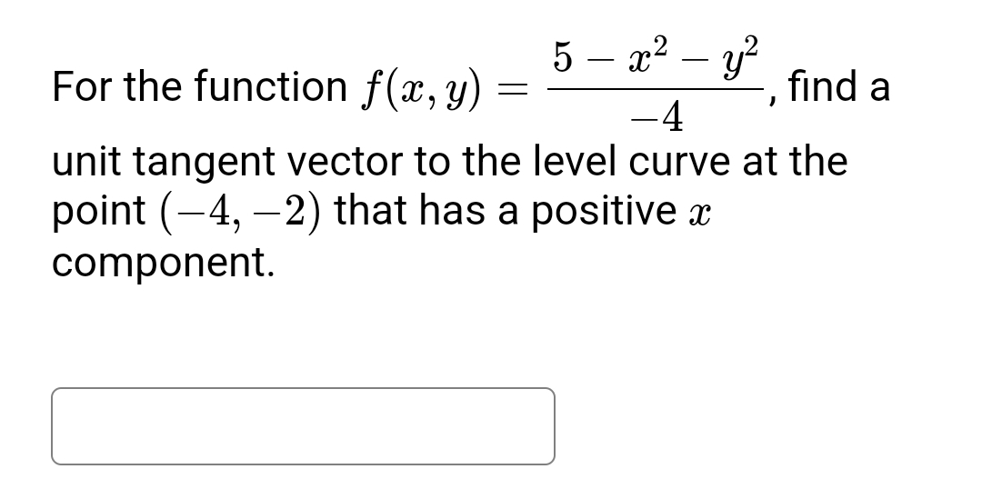 Solved For the function f(x,y)=5-x2-y2-4, ﻿find a unit | Chegg.com