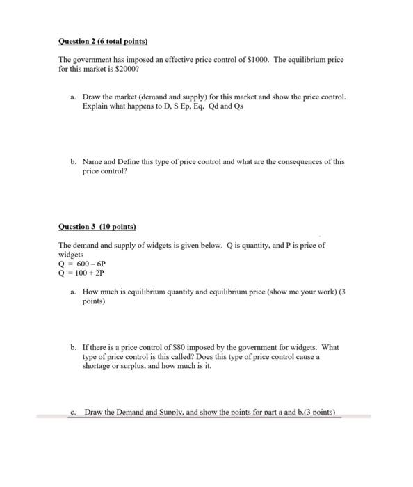 Solved Question 2 ( 6 total points) The government has | Chegg.com