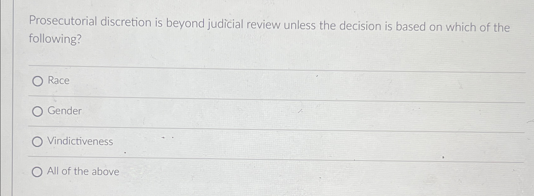 Solved Prosecutorial discretion is beyond judicial review | Chegg.com