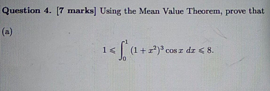 Solved Question 4. [7 marks] Using the Mean Value Theorem, | Chegg.com