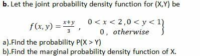 Solved b. Let the joint probability density function for | Chegg.com