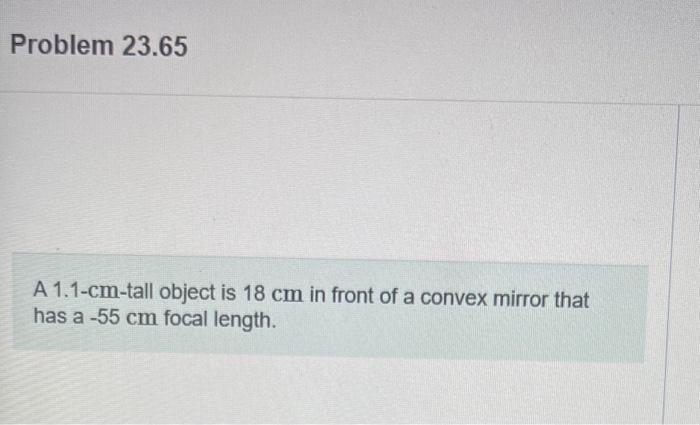 Solved A 1.1-cm-tall object is 18 cm in front of a convex | Chegg.com
