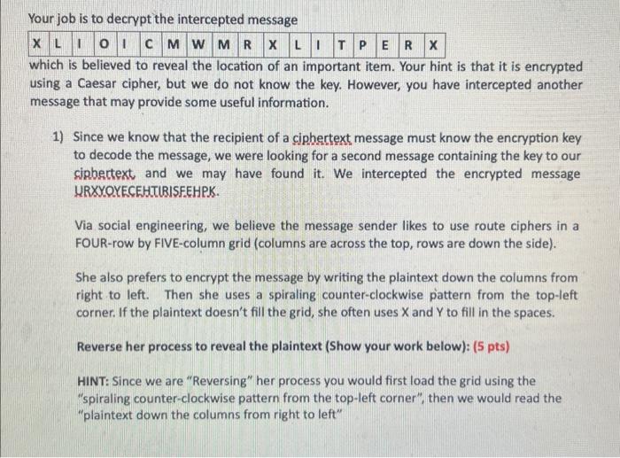 Solved Your job is to decrypt the intercepted message which | Chegg.com