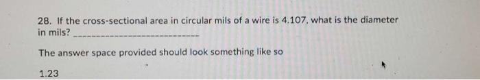 Solved 28. If the cross-sectional area in circular mils of a | Chegg.com