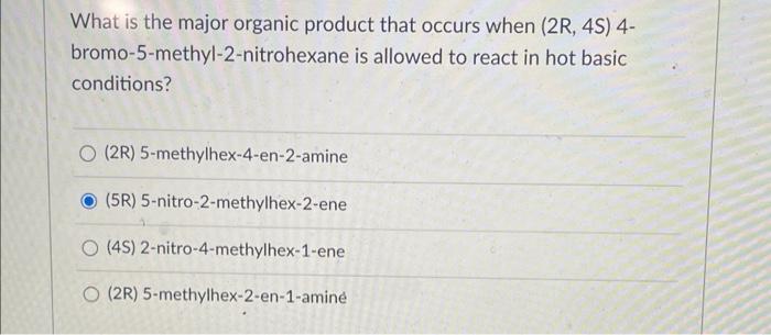 Solved What is the major organic product that occurs when | Chegg.com