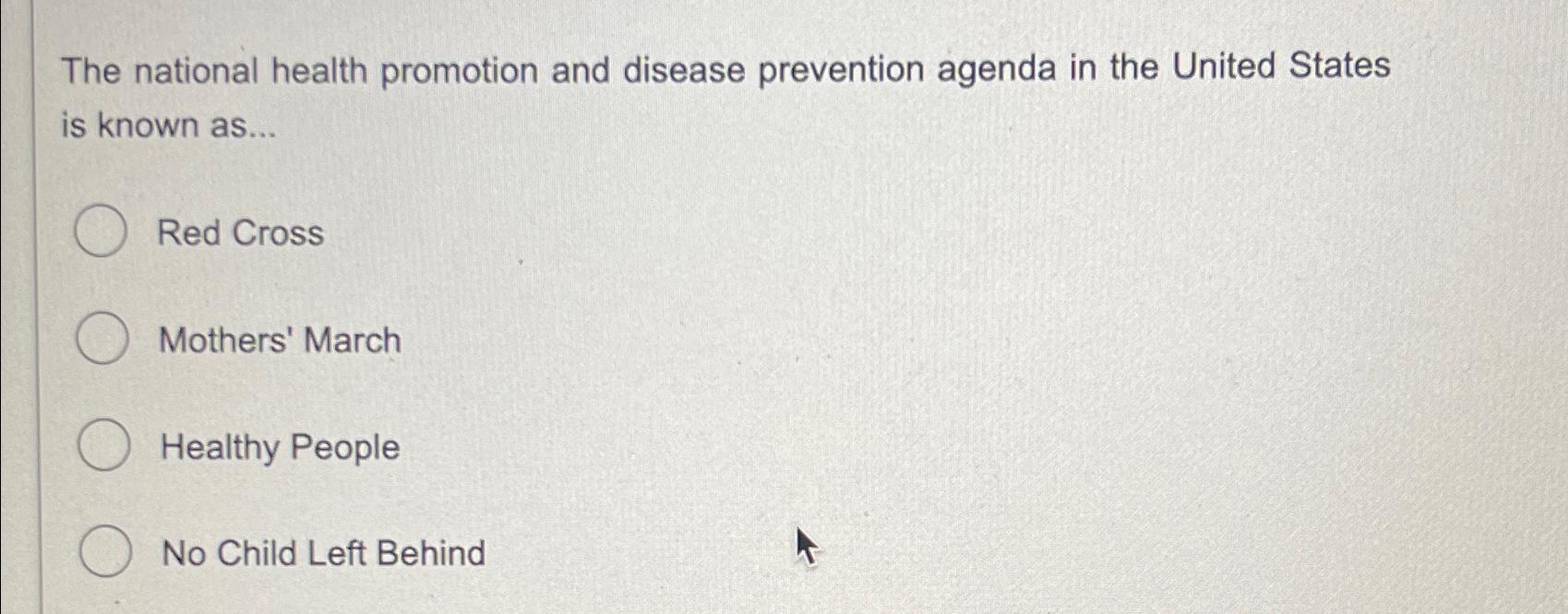 Solved The national health promotion and disease prevention | Chegg.com