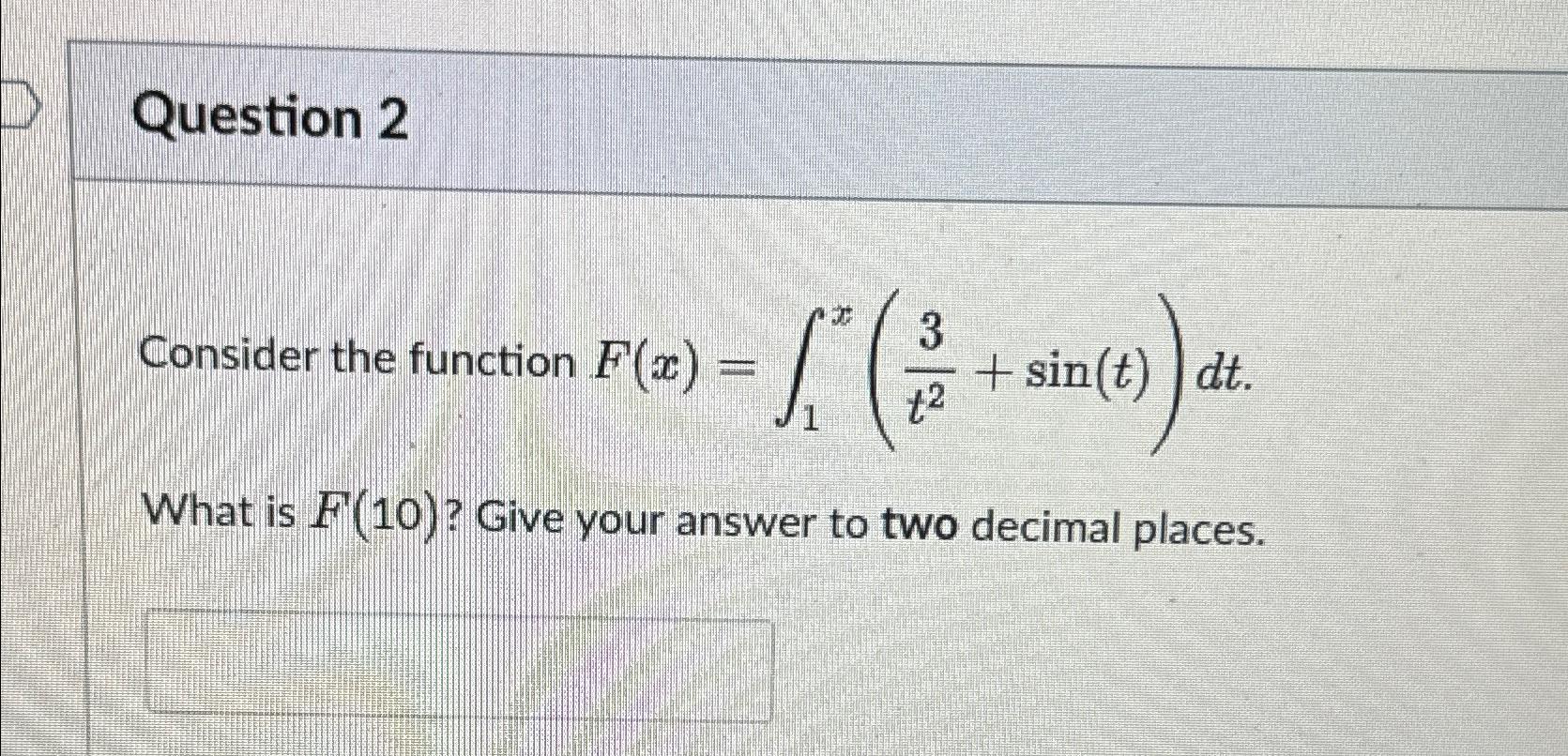Solved Question 2Consider the function | Chegg.com Solved Question 2Consider the function | Chegg.com