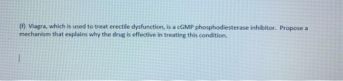 Solved (f) Viagra, which is used to treat erectile | Chegg.com