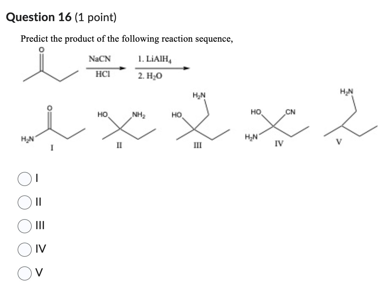Solved Question 16 (1 ﻿point)Predict the product of the | Chegg.com