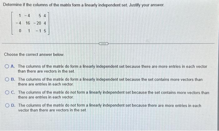 Solved Determine if the columns of the matrix form a | Chegg.com