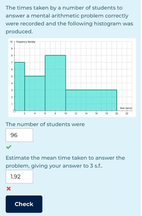 Solved The times taken by a number of students to answer a | Chegg.com