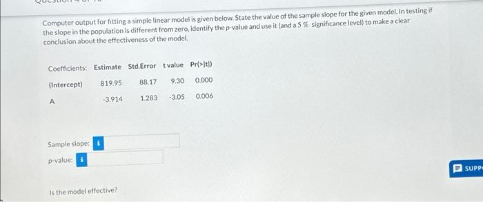 Solved Computer Output For Fitting A Simple Linear Model Is