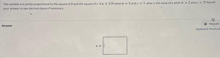Solved The variable a is jointly proportional to the square | Chegg.com
