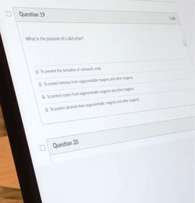 Solved 19.what is the purpose of silyl ether20.what is the | Chegg.com